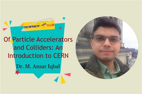 of particle accelerators and colliders an introduction to cern the