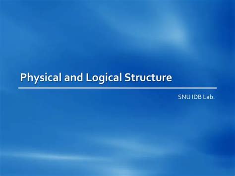 PPT Physical And Logical Structure PowerPoint Presentation Free Download ID
