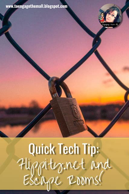 To Engage Them All Quick Tech Tip Flippity Net And Escape Rooms