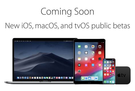ios 12 macos mojave and tvos 12 public betas announced