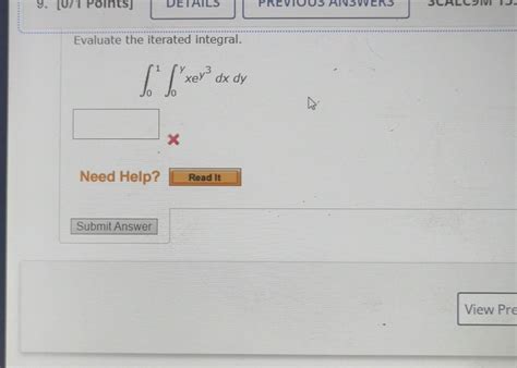 Evaluate The Iterated Integral Yxey Dxdy Chegg Com