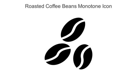 Roasted Coffee Beans Monotone Icon In Powerpoint Pptx Png And Editable Eps Format PPT Presentation
