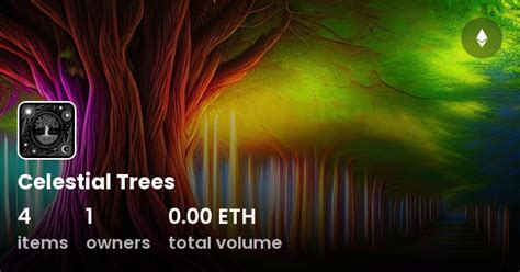 Celestial Trees Collection Opensea