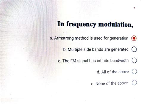 Solved In Frequency Modulation A Armstrong Method Is Used