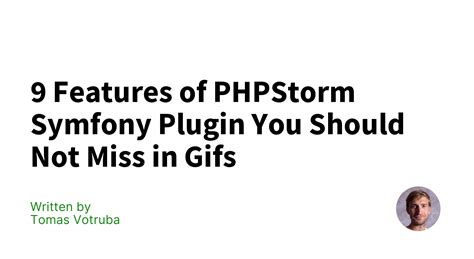 9 Features Of Phpstorm Symfony Plugin You Should Not Miss In S Tomas Votruba