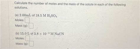 Solved Calculate The Number Of Moles And The Mass Of The Chegg Com