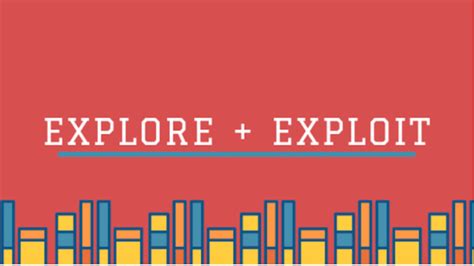 Explore Or Exploit Nick Alchin