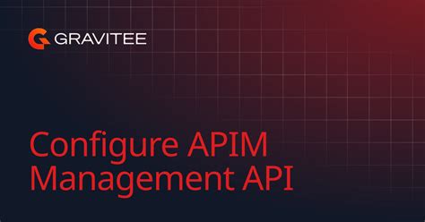 configure apim management api gravitee documentation