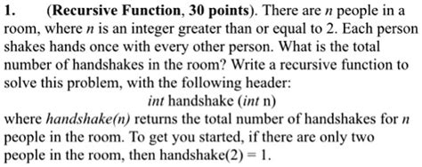 solved use c 1 recursive function 30 points there are n people