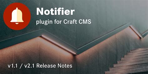 Notifier Plugin V11 V21 • Double Secret Agency