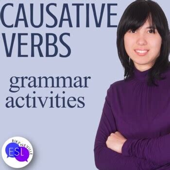 Causative Verbs Grammar Activities For Adult ESL By Rike Neville