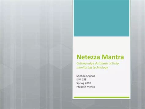 Ppt Netezza Mantra C Utting Edge Database Activity Monitoring Technology Powerpoint
