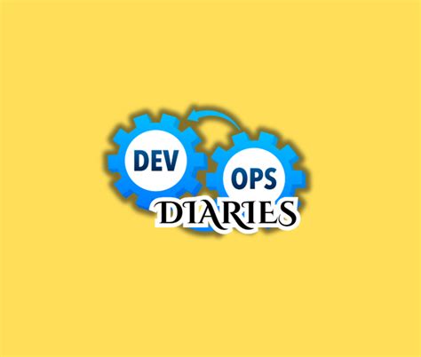 Devops Diaries