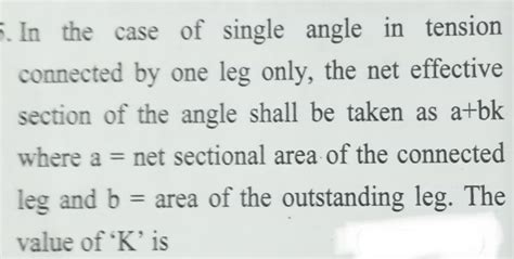 Solved In The Case Of Single Angle In Tension Connected By Chegg Com