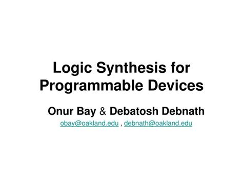 Ppt Logic Synthesis For Programmable Devices Powerpoint Presentation Id3647557