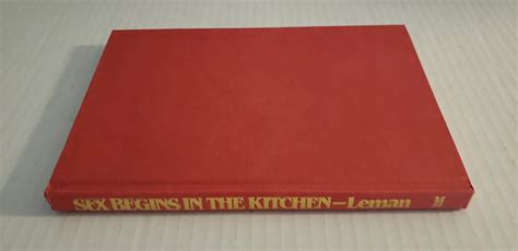Sex Begins In The Kitchen Renewing Emotional And Physical Intimacy In Marriage Kevin Leman