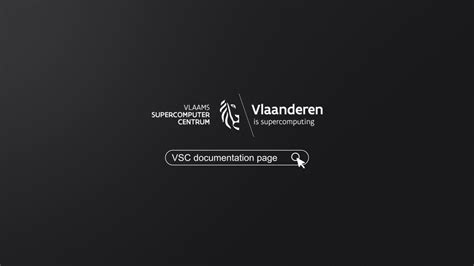 Vsc Vlaams Supercomputer Centrum On Linkedin Welcome To The Vsc Documentation Page