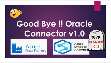 Migrating To Oracle Connector V2 0 In Azure Data Factory And Synapse