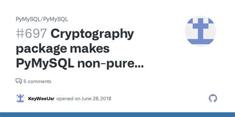 Cryptography Package Makes Pymysql Non Pure Python · Issue 697