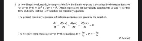 Solved A Two Dimensional Steady Incompressible Flow Field Chegg