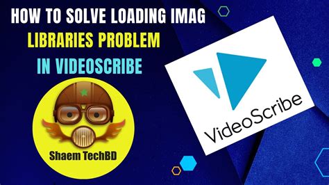 How To Solve Loading Image Libraries Problem In Videoscribe Fix Sparkol VideoScribe Loading
