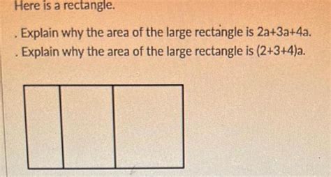 [answered] Here Is A Rectangle Explain Why The Area Of The Large Kunduz