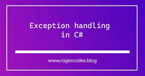 exception handling in c roger codes