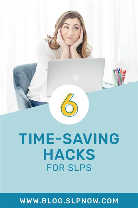 6 Time Saving Hacks For Slps Slp Now
