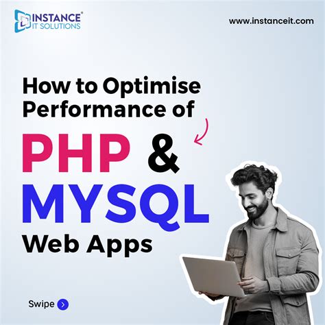 Instance It Solutions Boost Your Php And Mysql Web Apps Performance With These Expert Tips