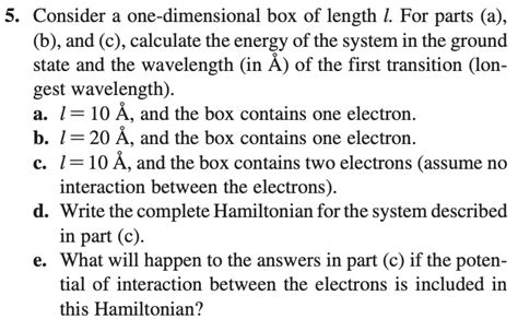 Solved 5 Consider A One Dimensional Box Of Length L For