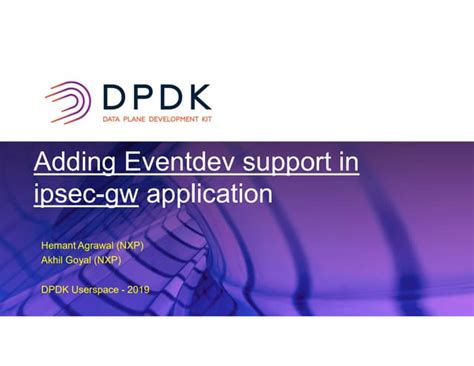 Dpdk 2019 Ipsec Eventdev Ppt