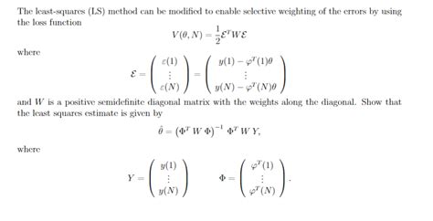 Solved The Least Squares Ls Method Can Be Modified To