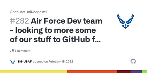 Air Force Dev Team Looking To More Some Of Our Stuff To GitHub For A Variety Of Reasons
