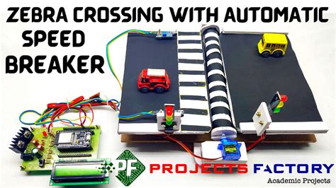 Zebra Crossing With Automatic Speed Breaker Electrical And Electronics
