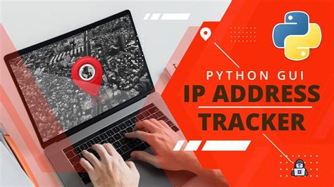 Track Ip Address Location Using Python Python Gui Project No Talking 2022 Youtube