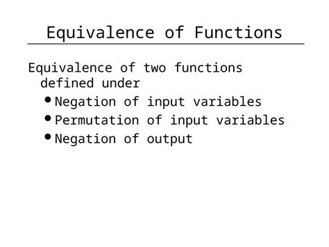 Ppt Boolean Matching In Logic Synthesis Equivalence Of Functions Equivalence Of Two Functions