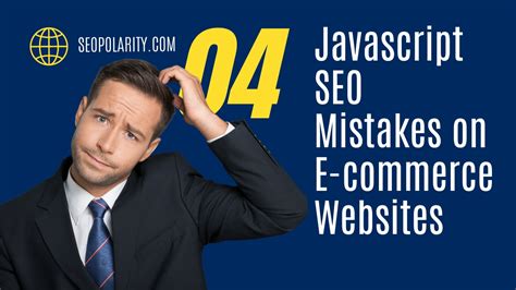 Top 4 Javascript Seo Mistakes On E Commerce Websites Seopolarity