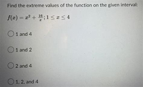 Answered Find The Extreme Values Of The Function On The Given Kunduz