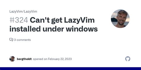 Cant Get Lazyvim Installed Under Windows · Issue 324 · Lazyvim
