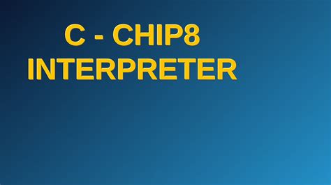 Codereview C Chip8 Interpreter Youtube