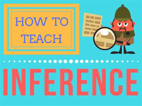 Inference Skills And Inferring A Guide For Babes And Teachers