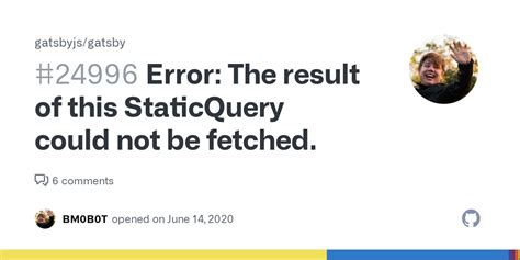 error the result of this staticquery could not be fetched · issue