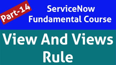 Watch Servicenow View And Views Rule Live Servicenow With Runjay