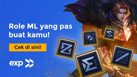 Apa Role Mobile Legends Yang Paling Cocok Untuk Kamu Exp