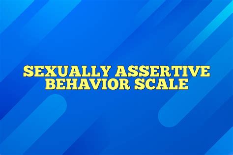 Sexually Assertive Behavior Scale