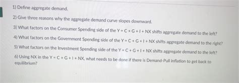 Solved 1 Define Aggregate Demand 2 Give Three Reasons Why Chegg Com