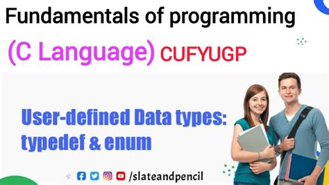 User Defined Data Types Typedef And Enumfundamentals Of Programming
