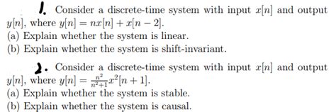 Solved 1 Consider A Discrete Time System With Input X N Chegg