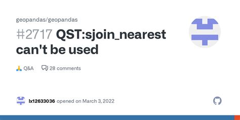 Qstsjoinnearest Cant Be Used · Geopandas Geopandas · Discussion 2717 · Github