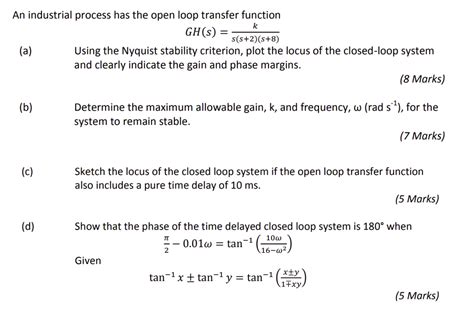 Solved An Industrial Process Has The Open Loop Transfer Chegg Com